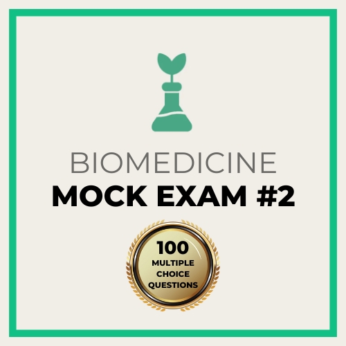Biomedicine Mock Exam #2 (Unofficial) - TCM STUDY GUIDE